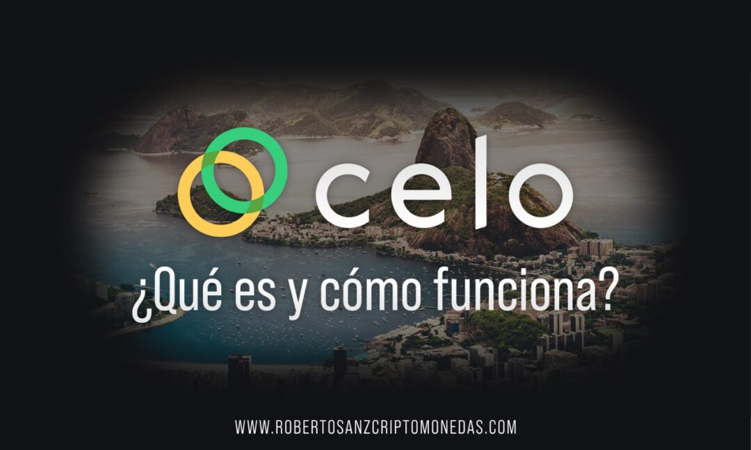 ¿Qué es CELO y cómo funciona? | Roberto Sanz / Criptomonedas
