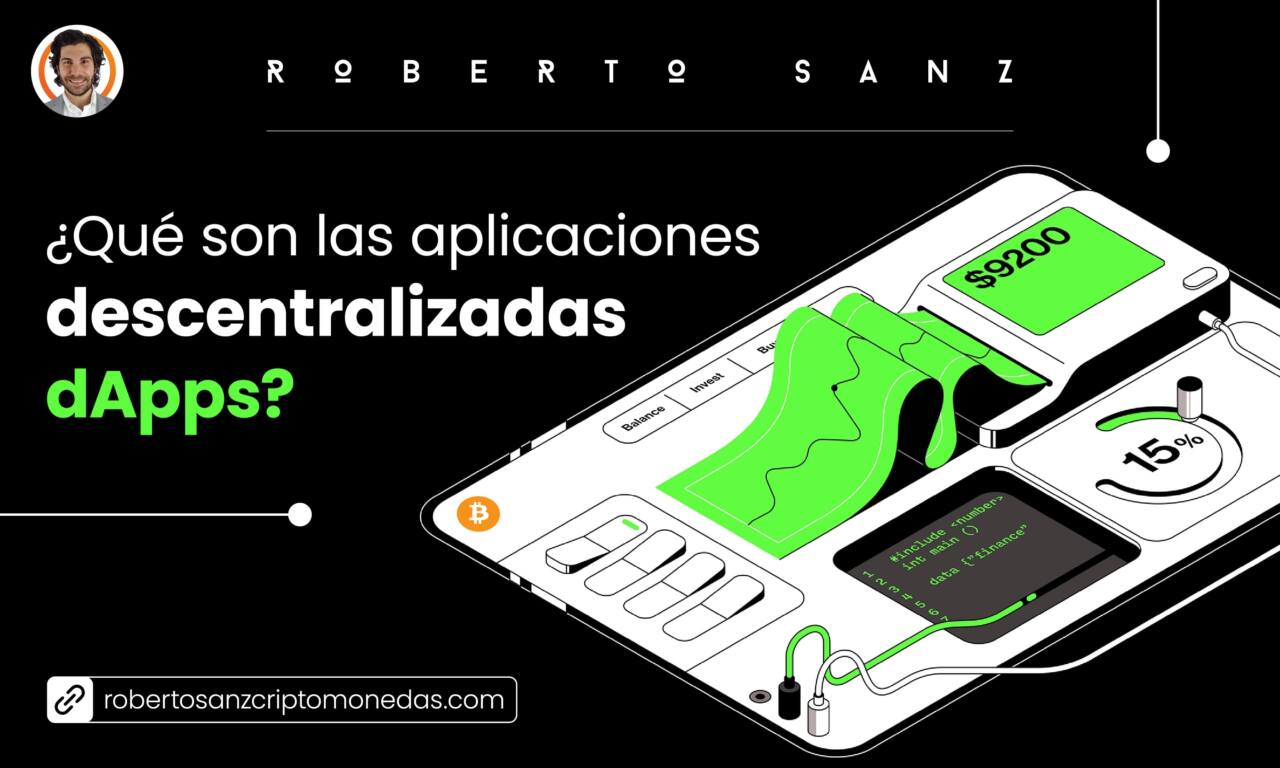 ¿Qué son las aplicaciones descentralizadas dApps?